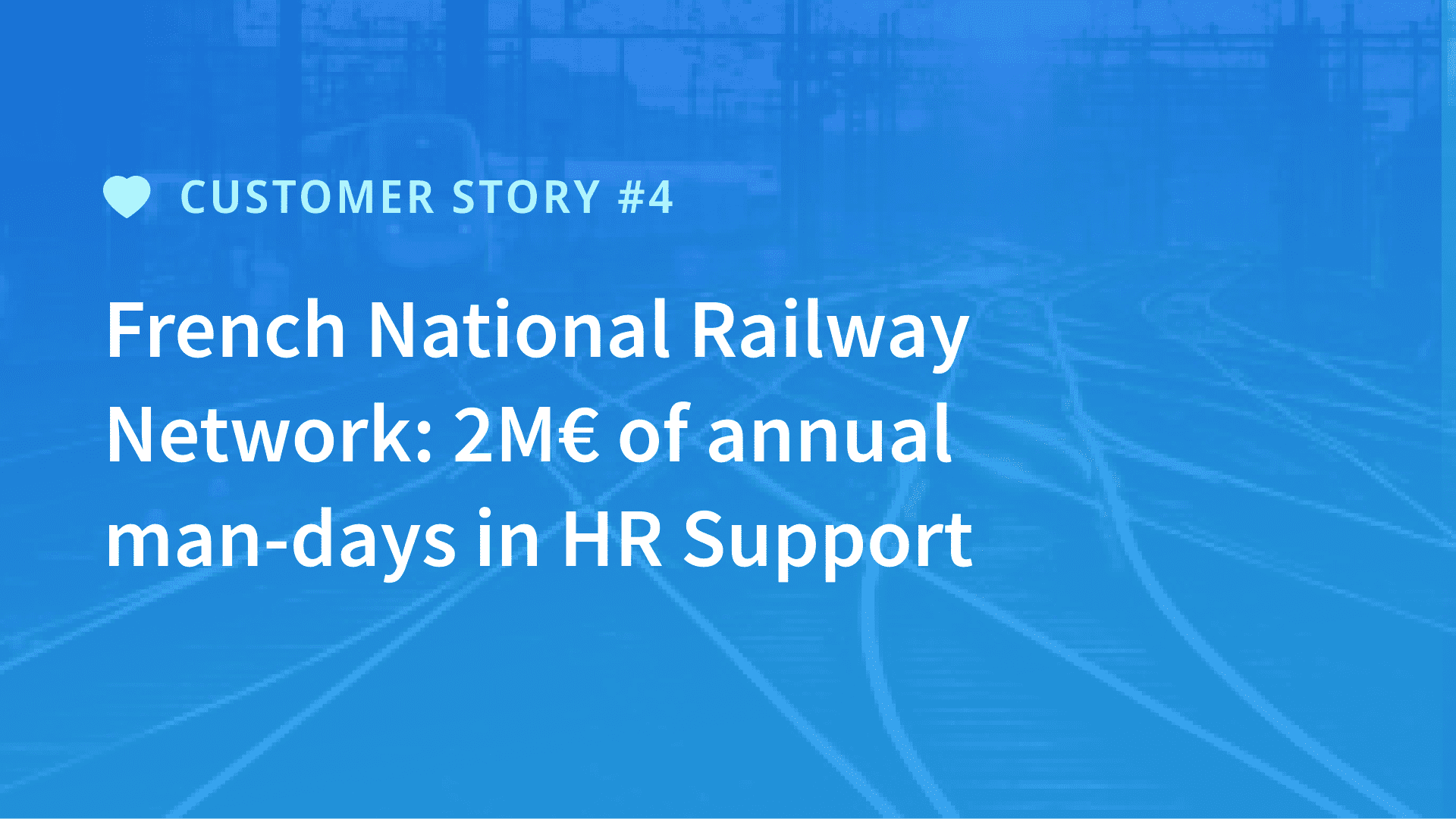How the National Railway Network managed to save 2M€ of annual man-days ...